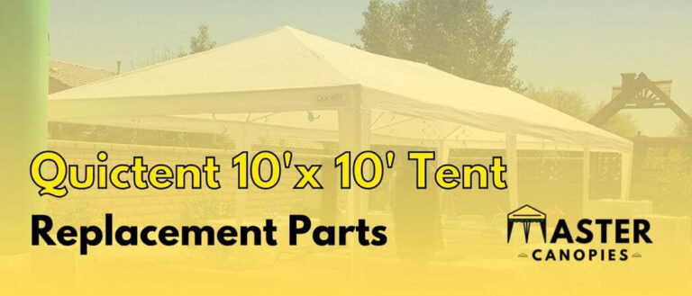 Quictent 10’x 10’ Replacement Parts: Canopy Tent Parts Guide